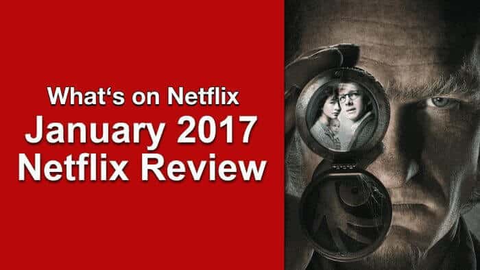 Complete List of Titles Added to Netflix in January 2017