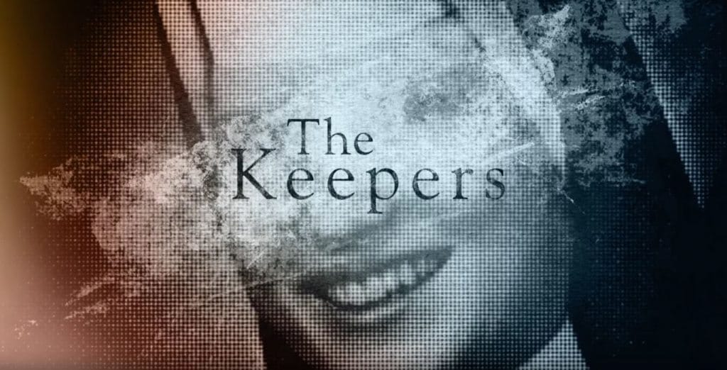 Introducing Netflix Original Documentary Series 'The Keepers'