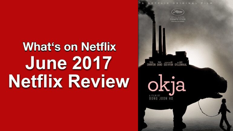 Complete List of New Titles Added to Netflix in June 2017