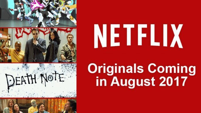 Netflix Originals Coming to Netflix in August 2017