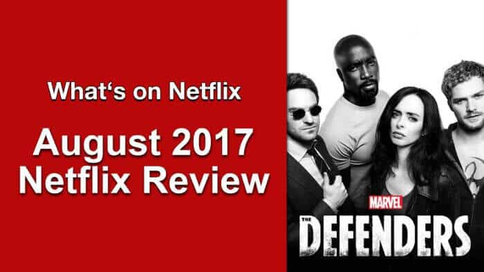 Complete List of New Titles Added to Netflix in August 2017