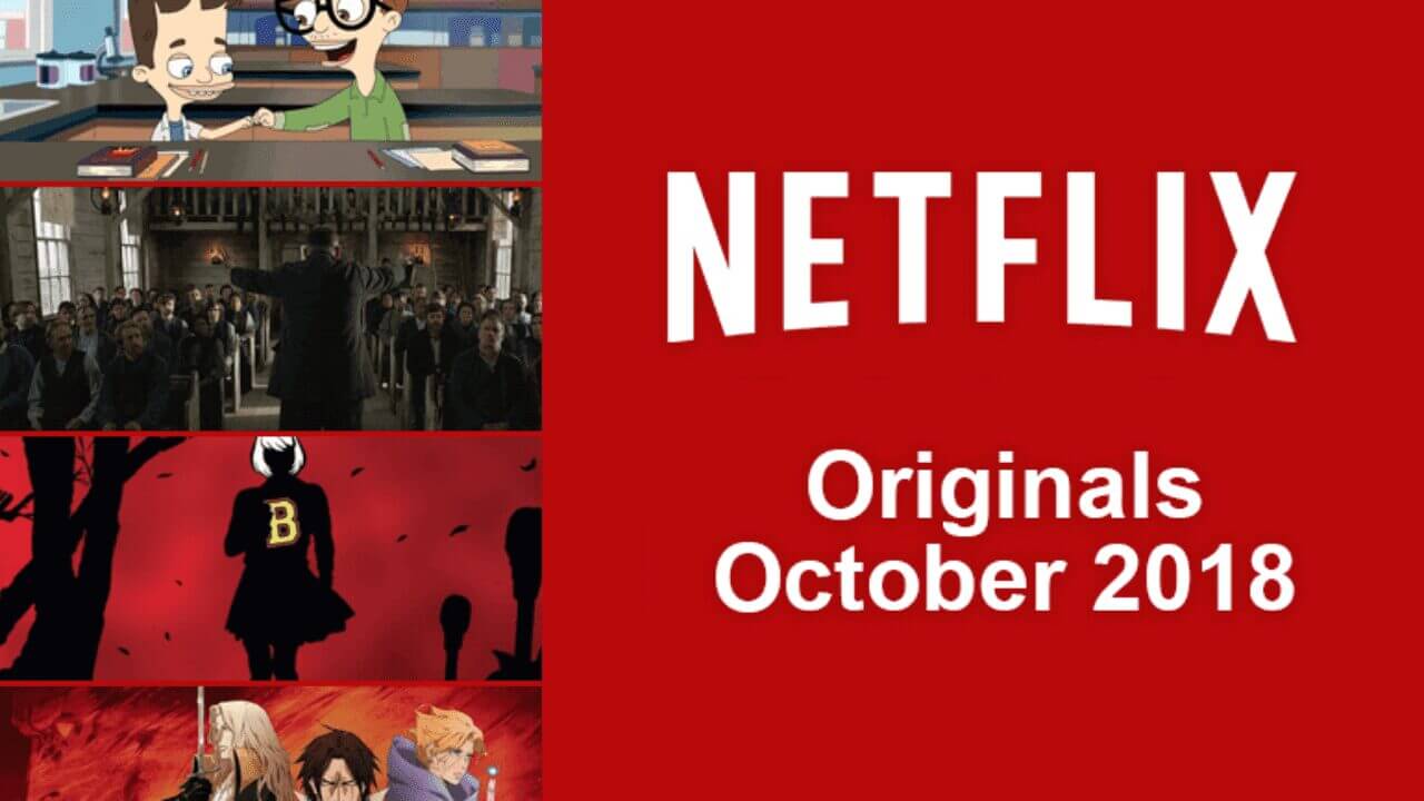 Netflix Originals Coming to Netflix in October 2018
