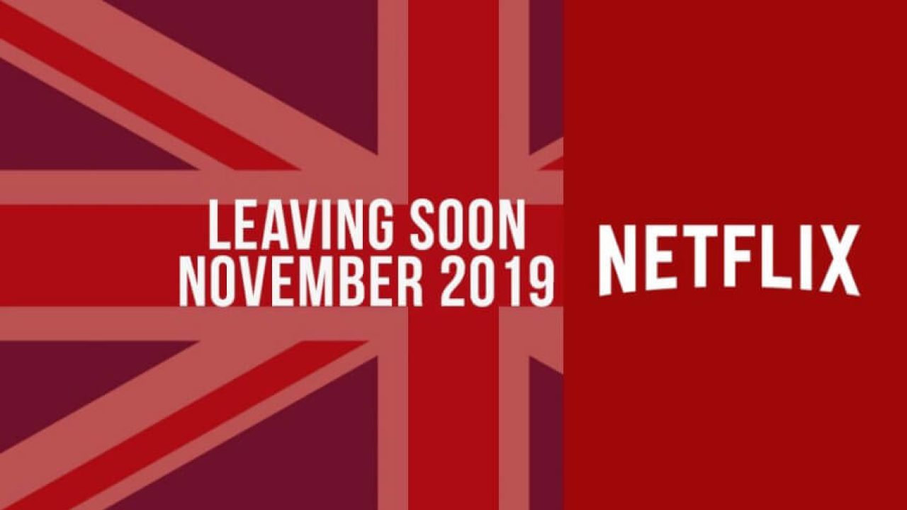 Titles Leaving Netflix UK in November 2019