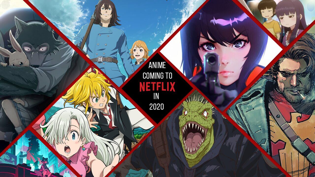 Anime Coming to Netflix in 2020