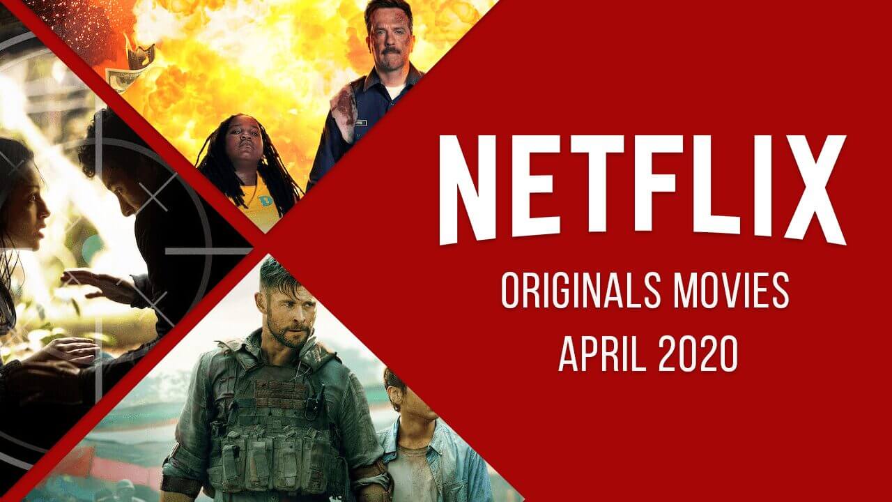 Every Netflix Original Movie Released in April 2020, Reviewed