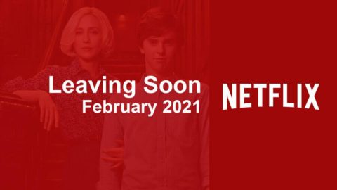 Movies & TV Series Leaving Netflix in February 2021