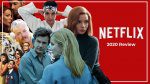 Netflix's 2020 Year in Review: Biggest Hits & Business Insights