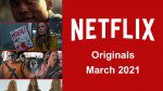 Netflix Originals Coming to Netflix in March 2021