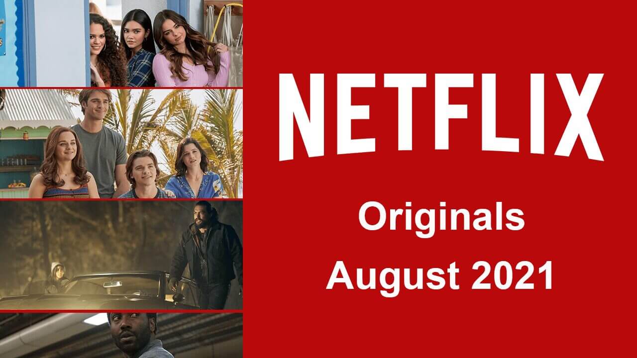 Netflix Originals Coming to Netflix in August 2021