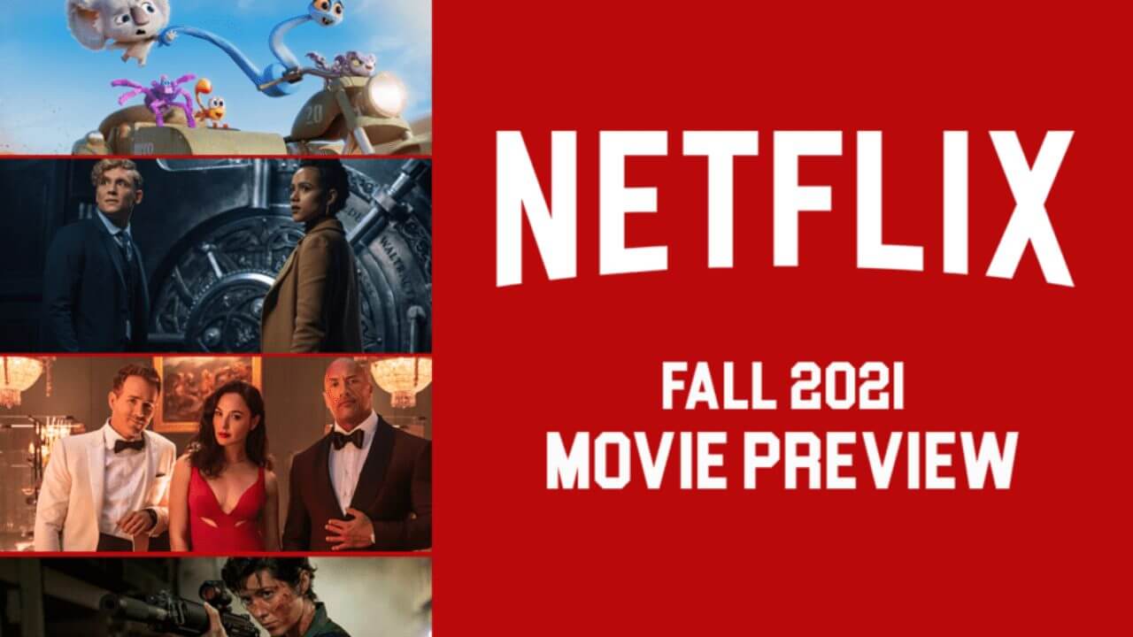 Netflix Movies Coming in Fall 2021