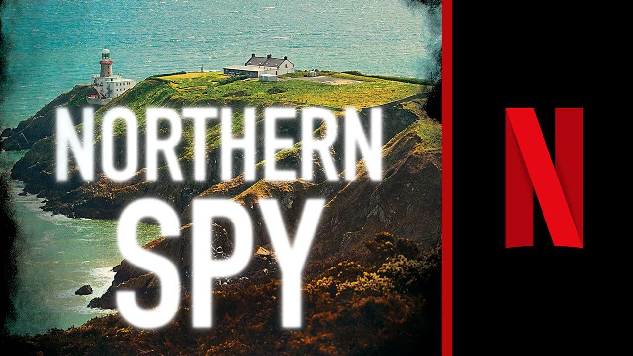 Netflix Movie 'Northern Spy': What We Know So Far