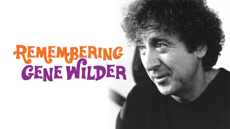 'Remembering Gene Wilder' Sets Streaming Debut on Netflix US for June 2024